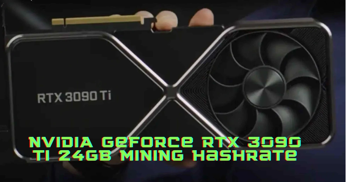 The NVIDIA GeForce 24GB RTX 3090 Ti Mining Hashrate Is About To Destroy ...