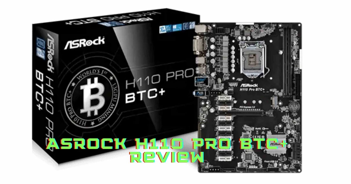 Mining Rig ASRock H110 Pro BTC+ Review And Specifications