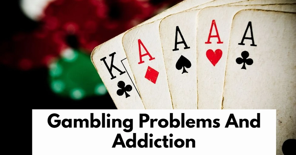 Gambling Problems And Addiction - How Does It Affect You?