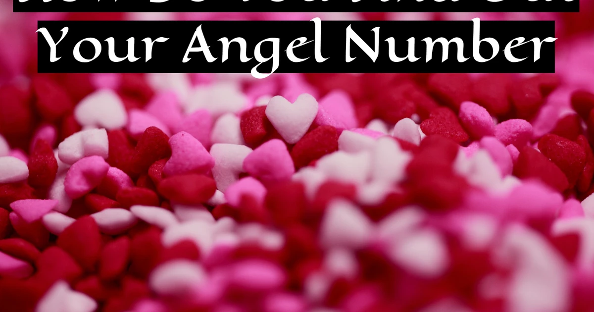 How Do You Find Out Your Angel Number - Complete Guide