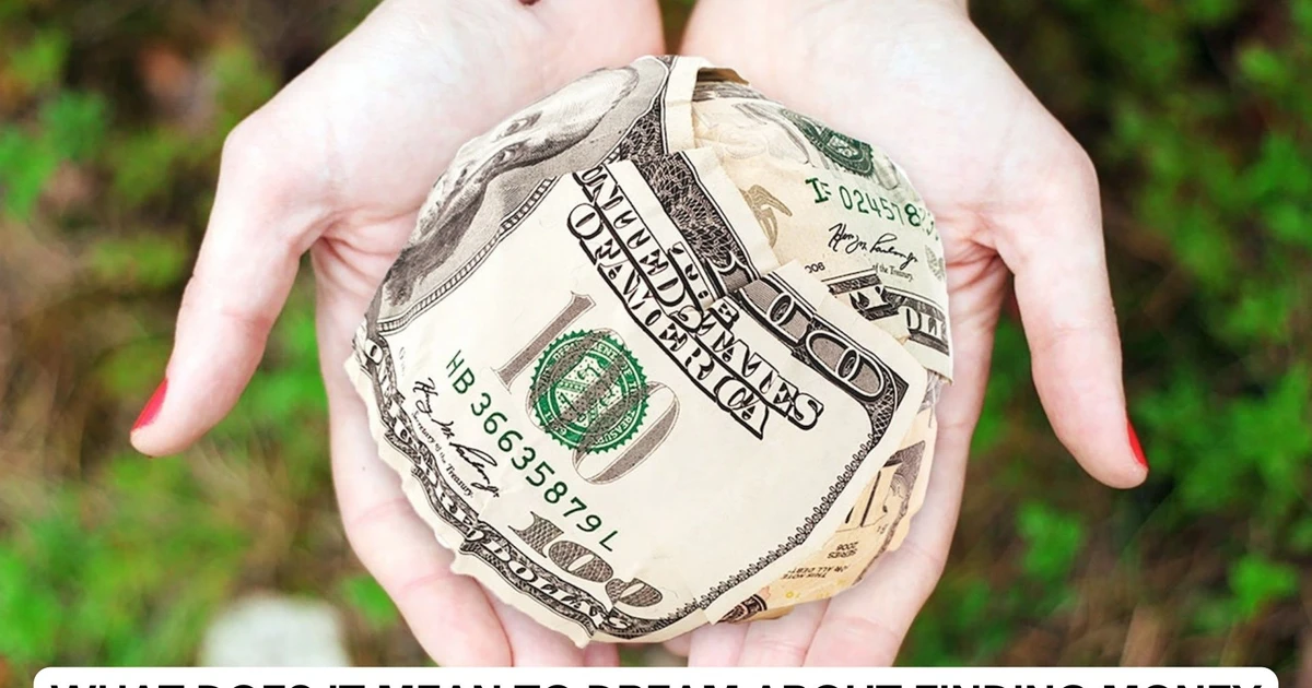 What Does It Mean To Dream About Finding Money?