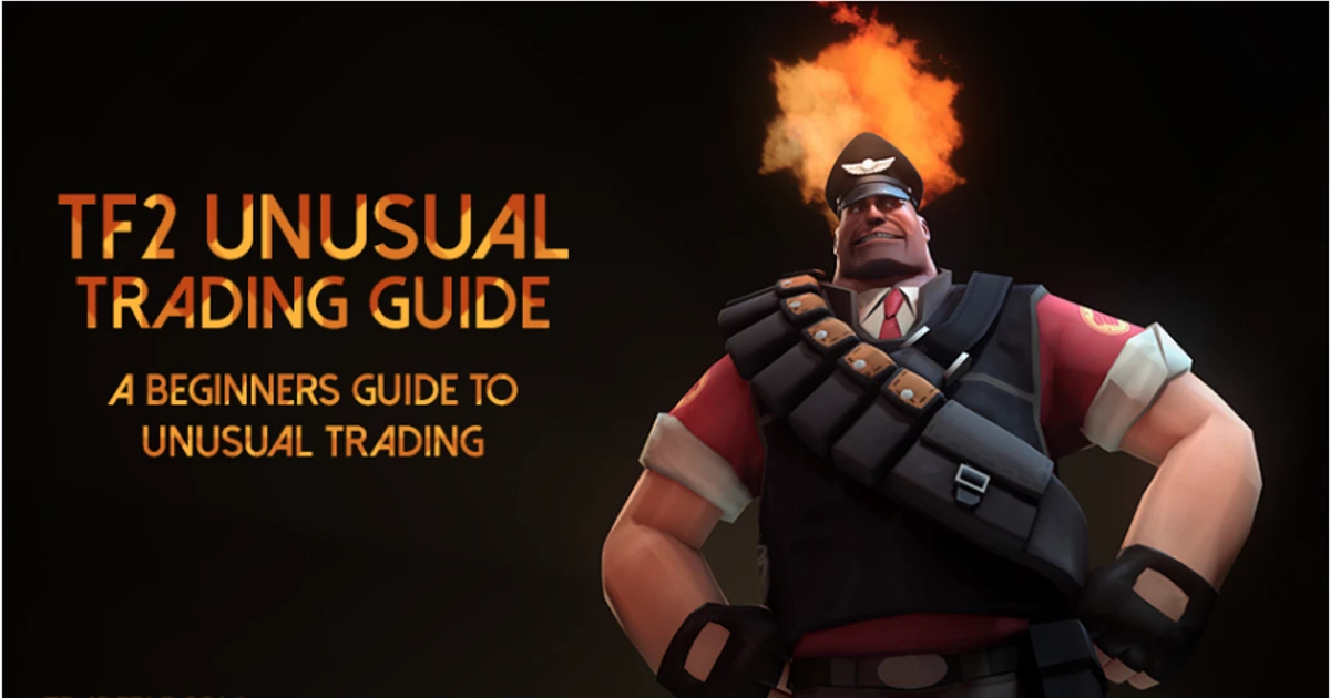 The Art Of TF2 Unusual Trading - Strategies For Success In The Market