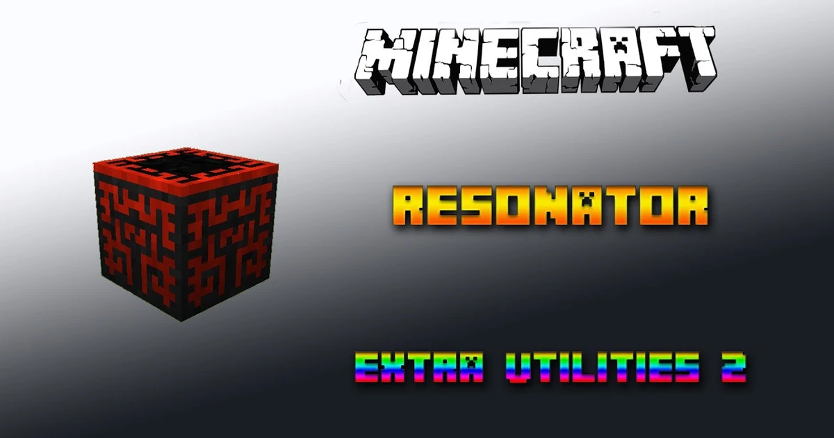 Unlock The Power - 5 Resonator Hacks Every Minecraft Extra Utilities Enthusiast Should Know!