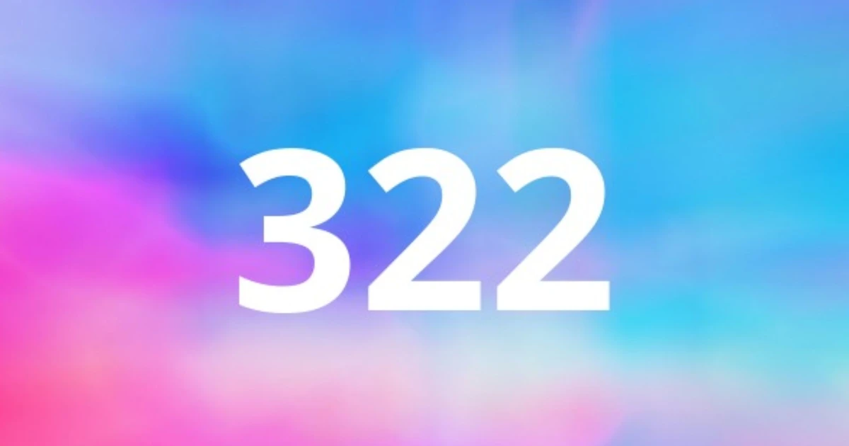 322 Angel Number Meaning, Twin Flame, Love, Manifestation