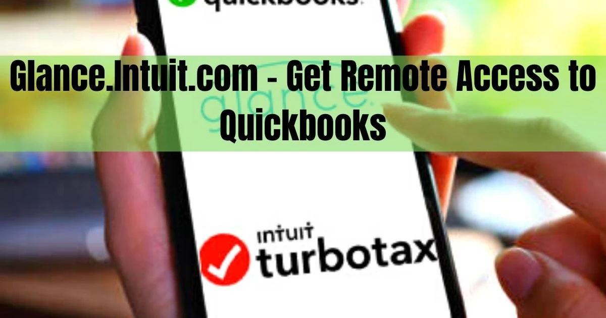 Glance Intuit - How To Get The Most Out Of Your QuickBooks Support Glance Intuit - How To Get The Most Out Of Your QuickBooks Support