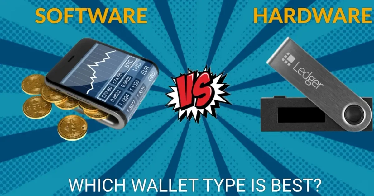 Hardware Wallet Vs Software Wallet - 5 Crucial Differences