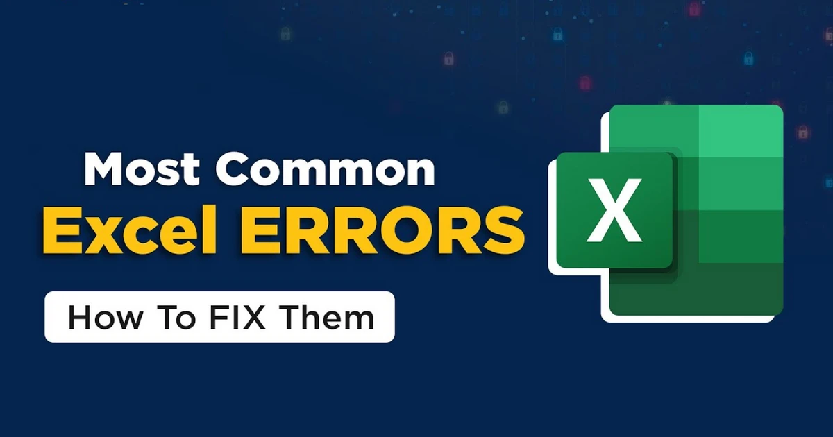 How To Fix My Excel Spreadsheet - Learn The Most Common Errors & Ways To Fix Them