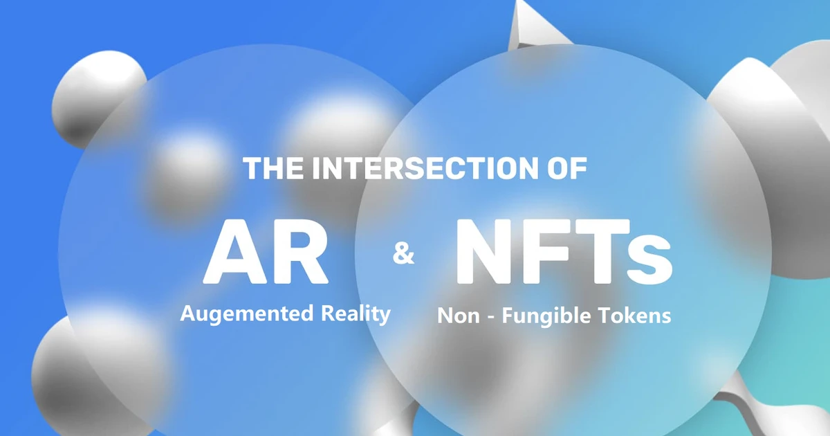 7 NFT And Augmented Reality Innovations You Can't Miss